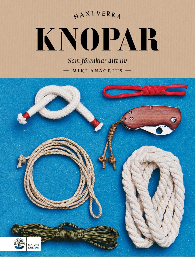 Skärgårdens knopar : 100 praktiska knopar för alla tillfällen | Papercut